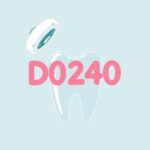 D0240 Dental Code: Decoding the Periodic Oral Evaluation